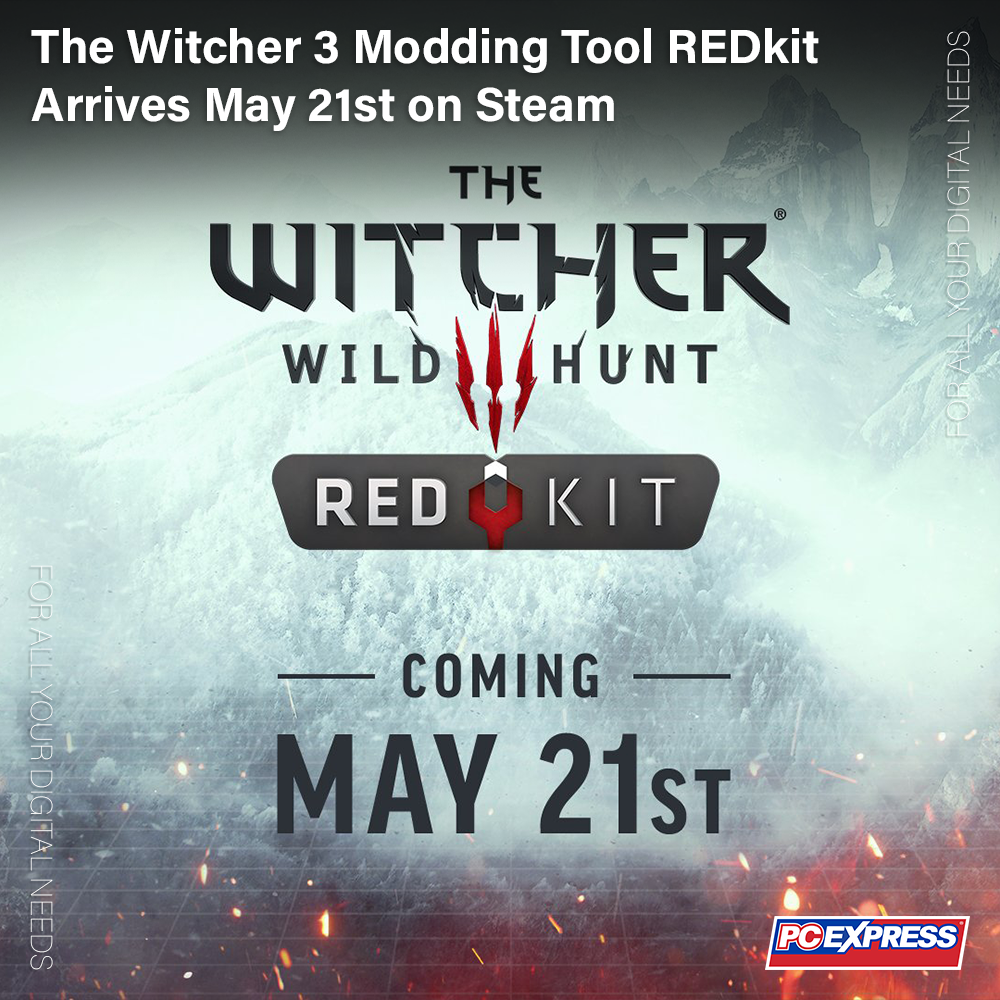 The Witcher 3 Modding Tool REDkit Arrives May 21st on Steam – PC Express