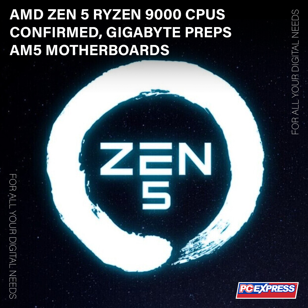 AMD Zen 5 Ryzen 9000 CPUs Confirmed, Gigabyte Preps AM5 Motherboards ...